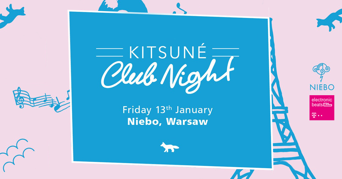 Kitsune Club Night po raz pierwszy w Polsce! | Electronic Beats Poland